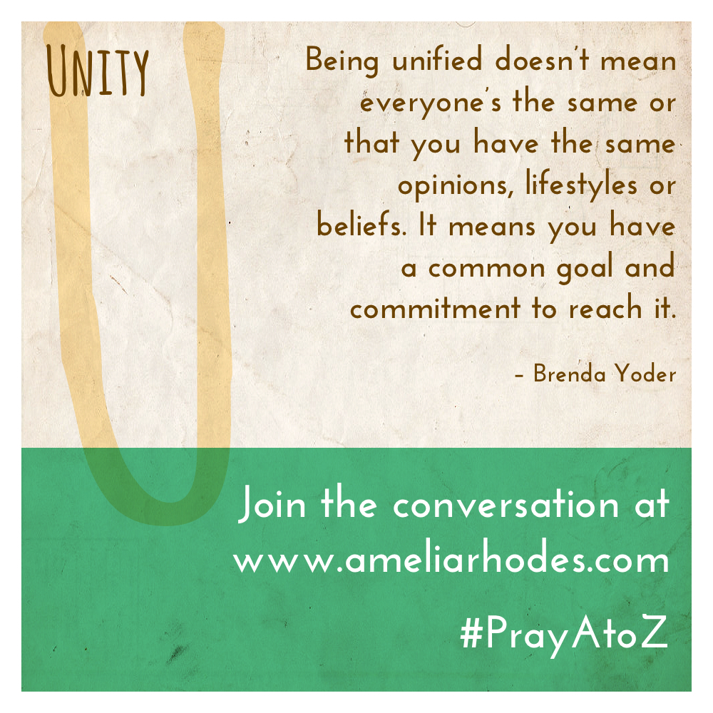 Pray A to Z: Unity – Amelia Rhodes