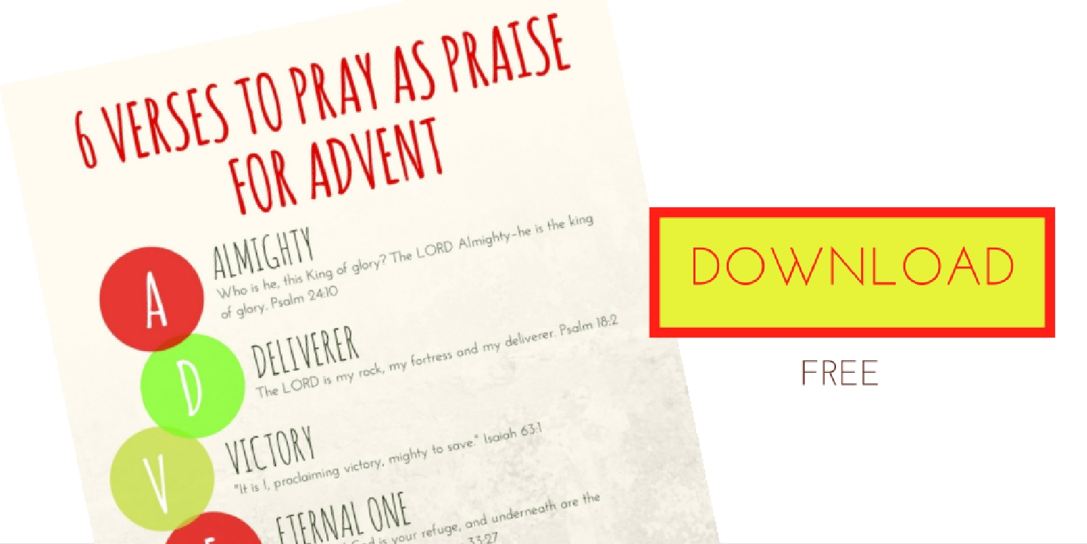 6 Verses to Pray Using A.D.V.E.N.T {Printable} – Amelia Rhodes